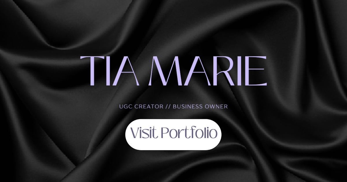 Tia Marie // UGC Portfolio